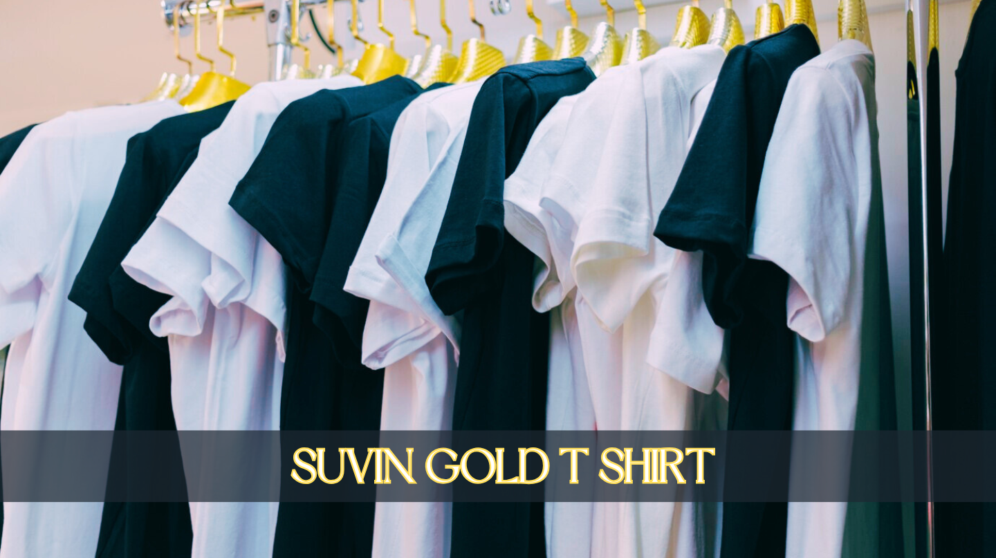The Suvin Gold T-Shirt – A Revolution in Luxury Cotton – NOO-BRAND.COM